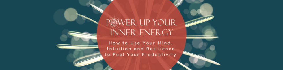 Power Up Your Inner Energy - Connecting New Dots
